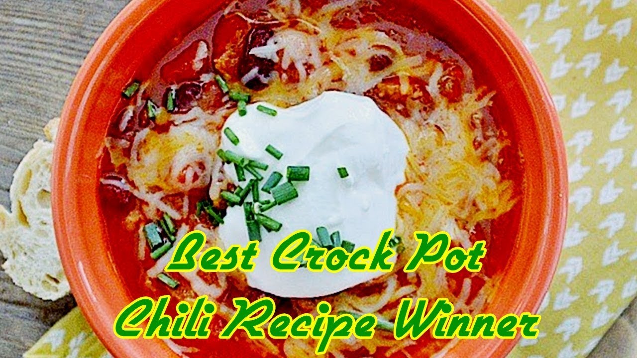 Best Crock Pot Chili Recipe Winner Easy Cooking Recipes YouTube Best Crock Pot Chili Recipe Winner Easy Cooking Recipes YouTube