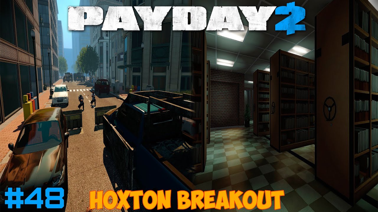 PayDay 2 [Hoxton Breakout DLC] #48 - YouTube