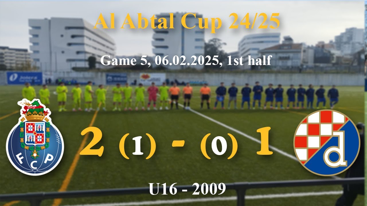 5. 2009 U16 Porto (POR) 2-1 Dinamo (CRO) 1st half, Al Abtal Cup 24/25 # ...