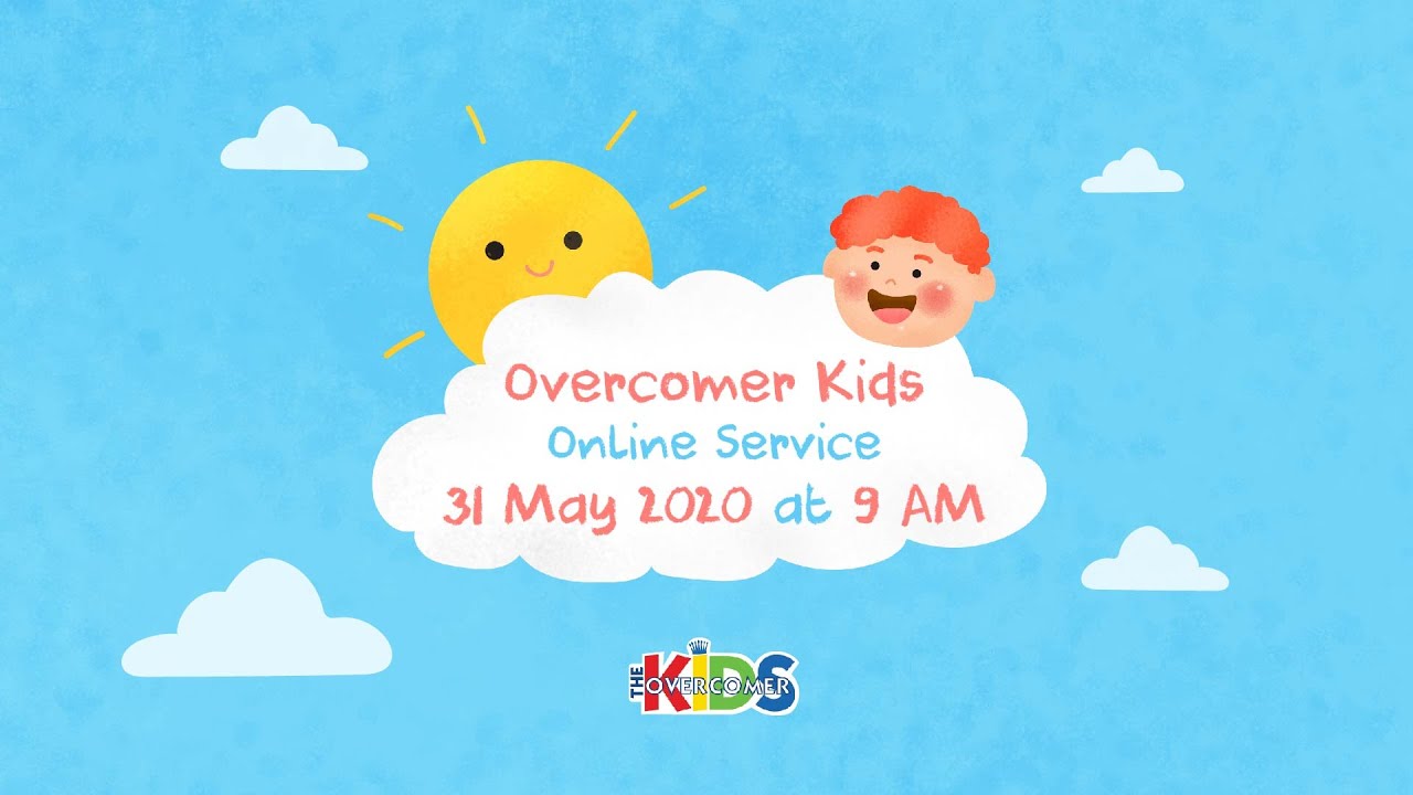 Online Service | 31 May 2020 | Overcomer Kids - YouTube