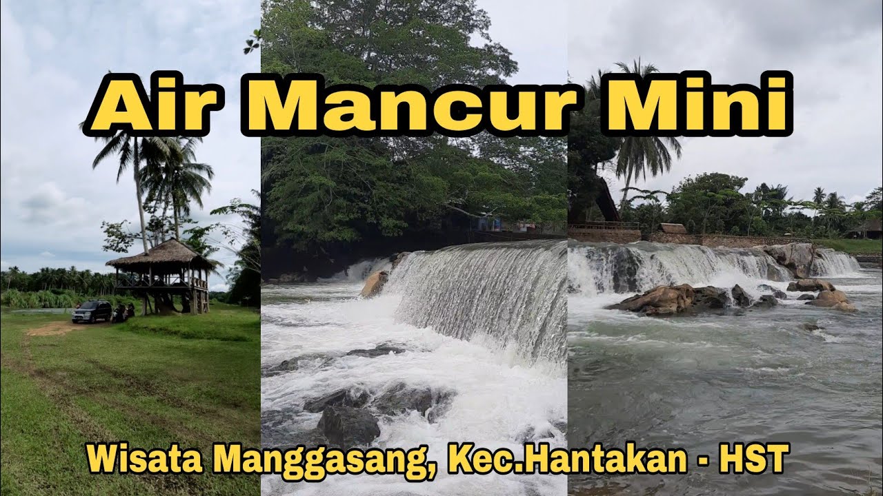 Wisata Air Manggasang Barabai HST - YouTube