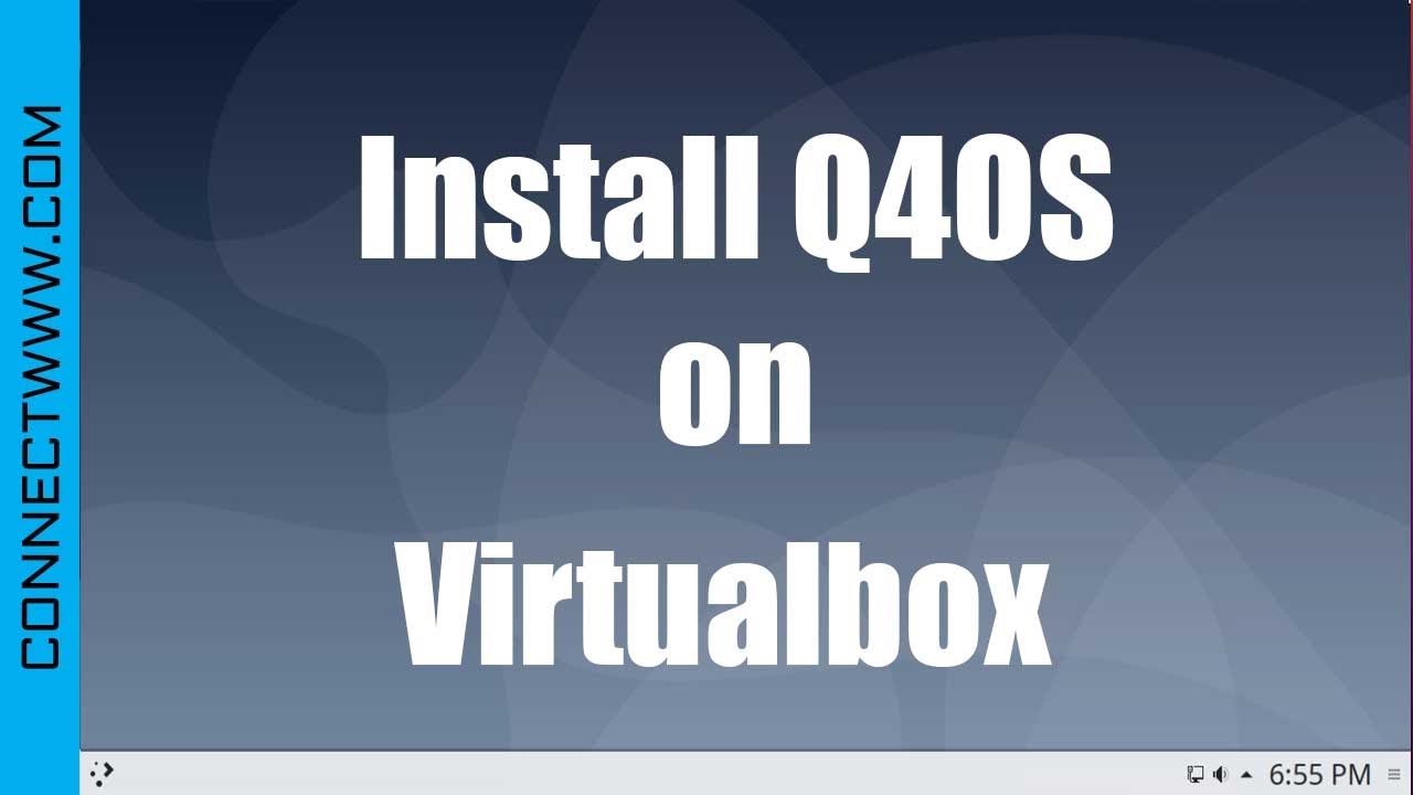How to install Q4OS on Virtualbox - YouTube