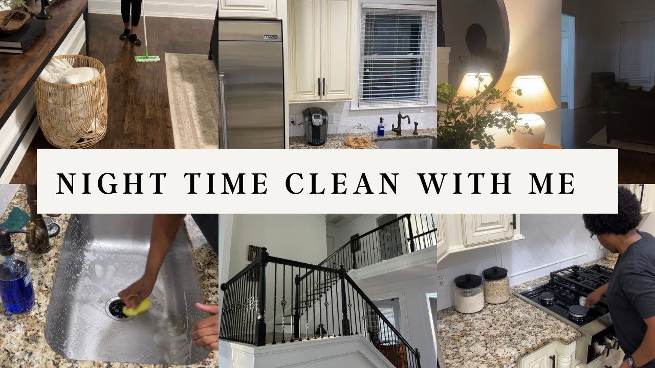 🌙RELAXING NIGHTTIME CLEAN WITH ME| NIGHTTIME CLEANING ROUTINE| CLEANING ...