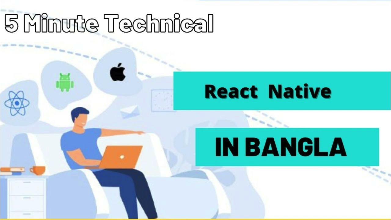 Bangla React Native Course Outline 5 Minute Technical Youtube