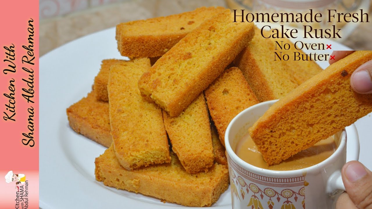 Cake Rusk Recipe | Without Oven | Without Butter | Homemade Fresh Cake ...
