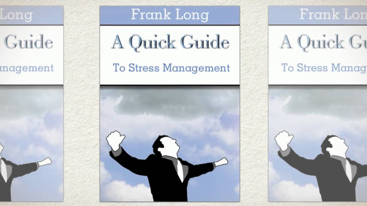 A Quick Guide To Stress Management Amazing Self Help Book - YouTube