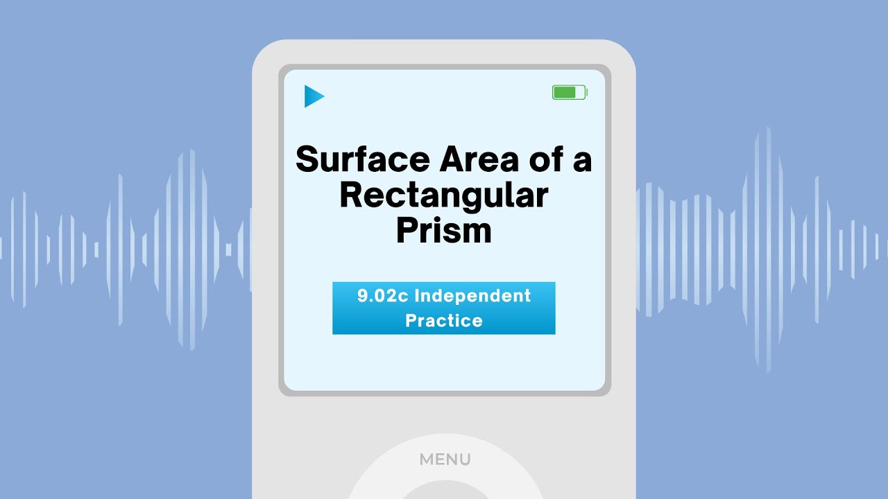 Surface Area of a Rectangular Prism (9.02c Independent Practice, 6th ...