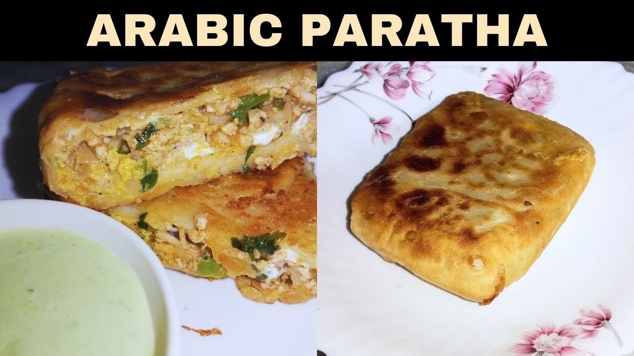 Arabic Paratha Recipe | How to Make Flaky & Crispy Arabian Paratha at ...