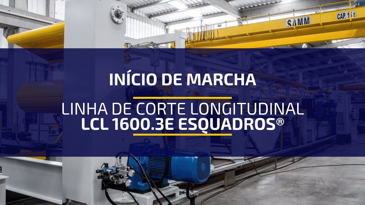 Início de Marcha da Linha de Corte Longitudinal LCL 1600.3E Esquadros ...