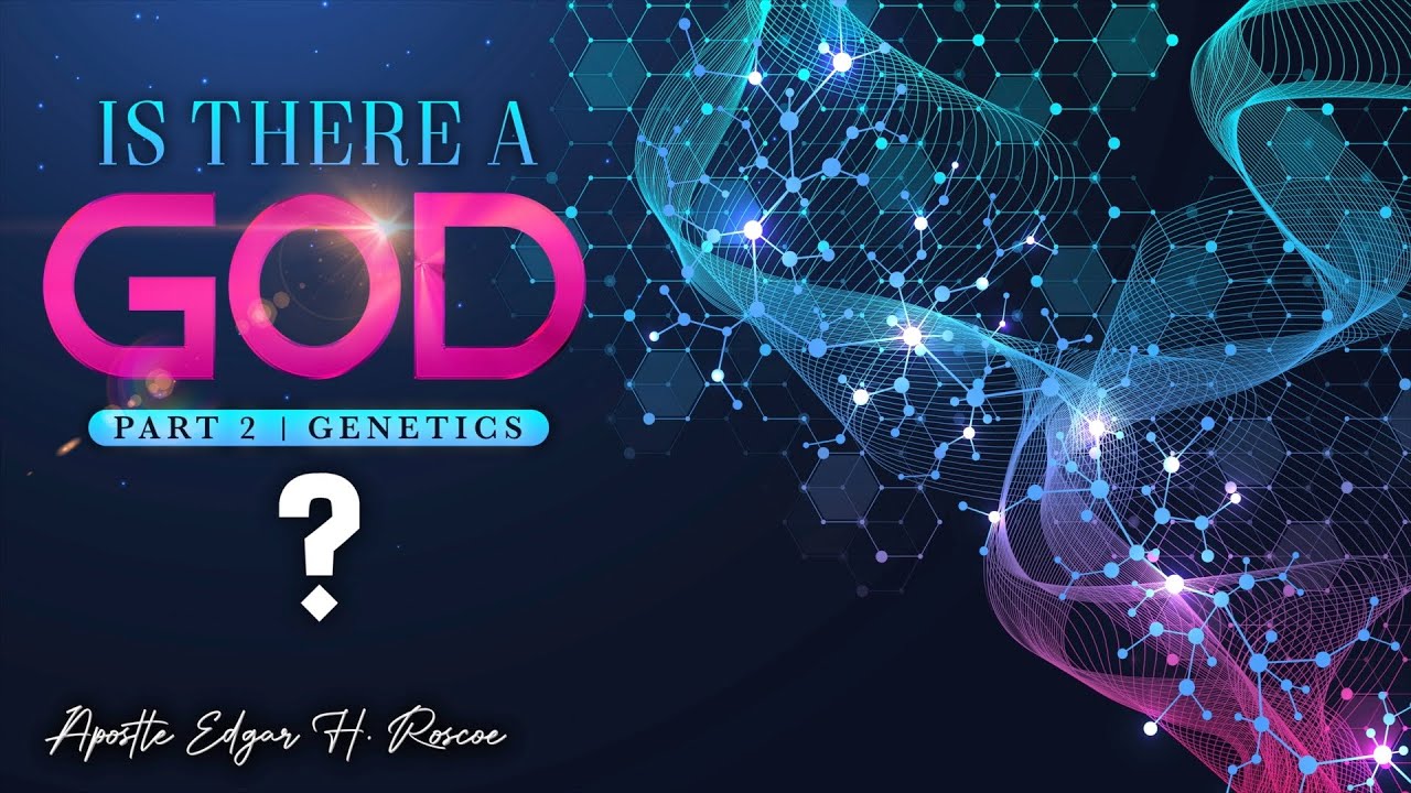 Is There A God? - Pt 2 | Apostle Edgar H. Roscoe - YouTube