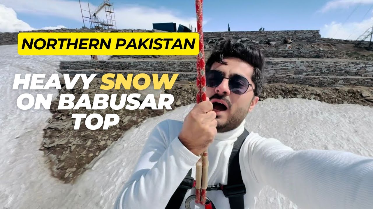 Experiencing Snow at Babusar Top | North Pakistan | Travel Vlog 2024 ...