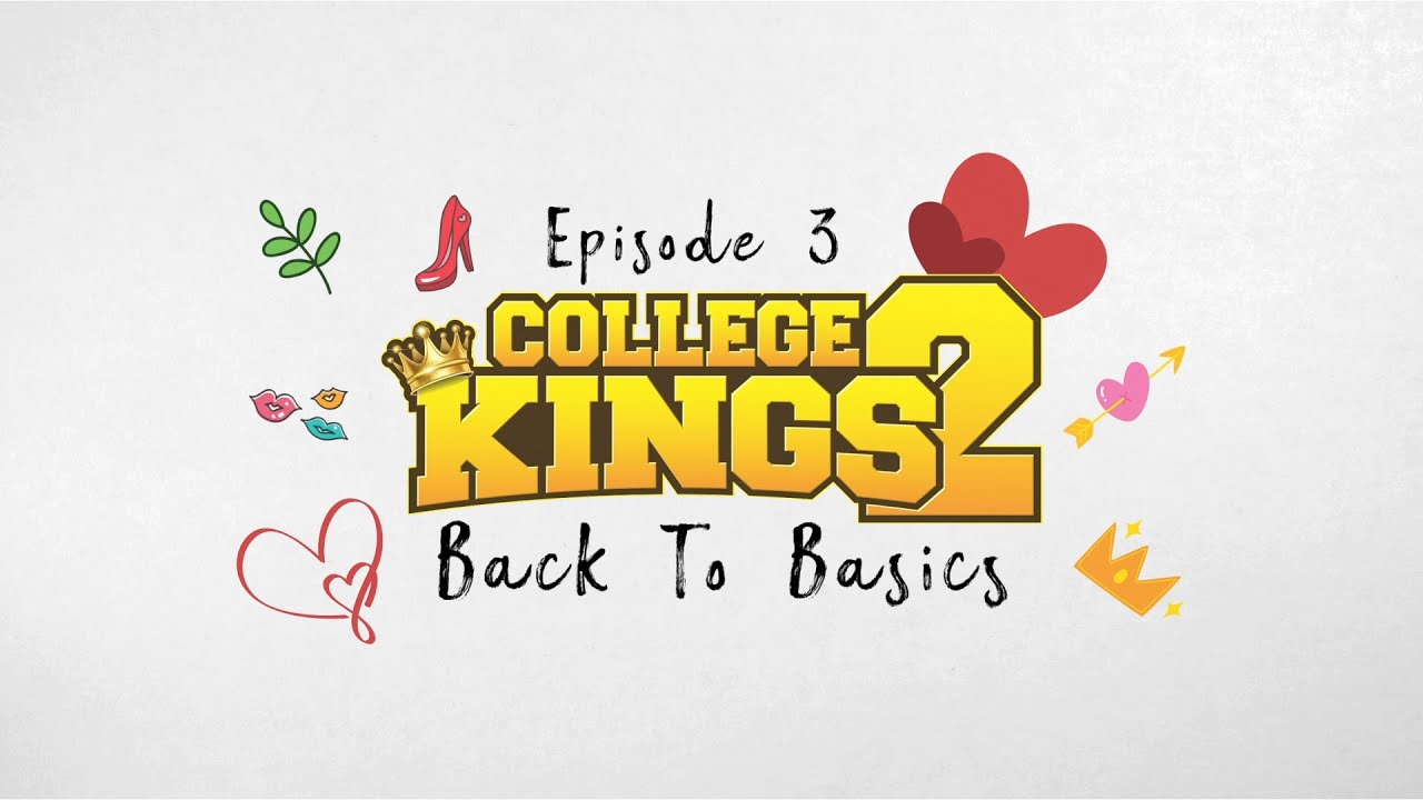 College Kings 2: Episode 3 - "Back To Basics" Official Trailer [OUT NOW ...