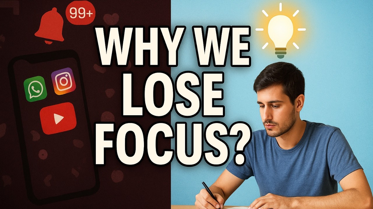 Why We Lose Focus Every Time | The Science of Distraction How to focus ...