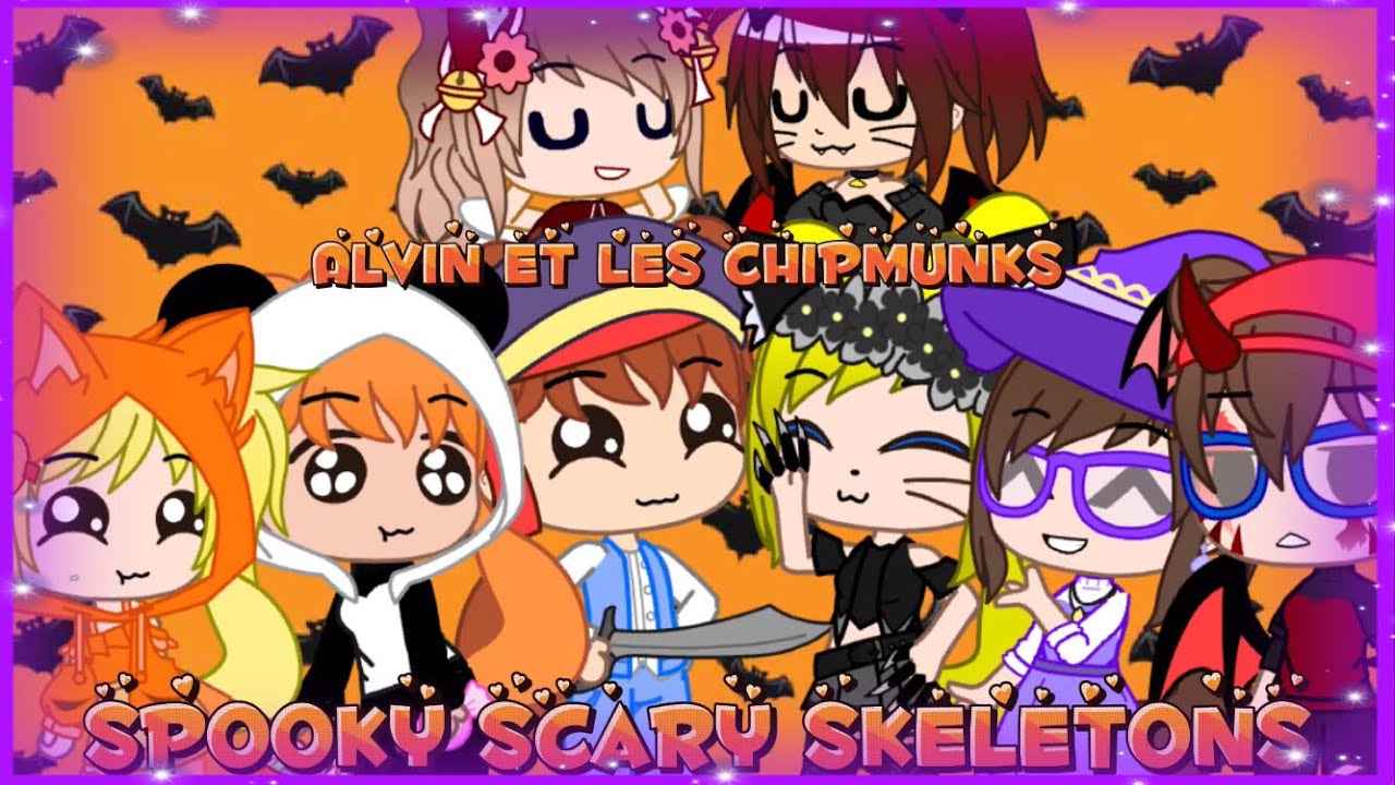 Alvin et les Chipmunks // Spooky Scary Skeletons // Gacha Club // Meme ...