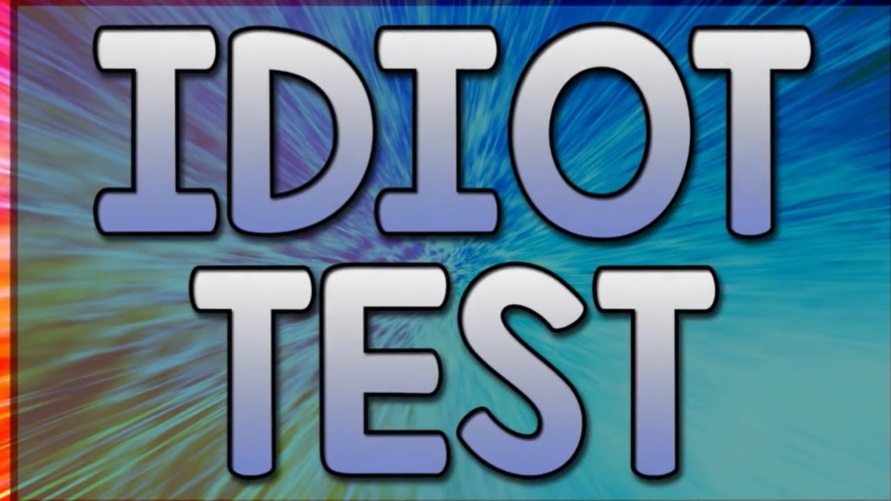 Idiot Test For Fortnite Kids - YouTube