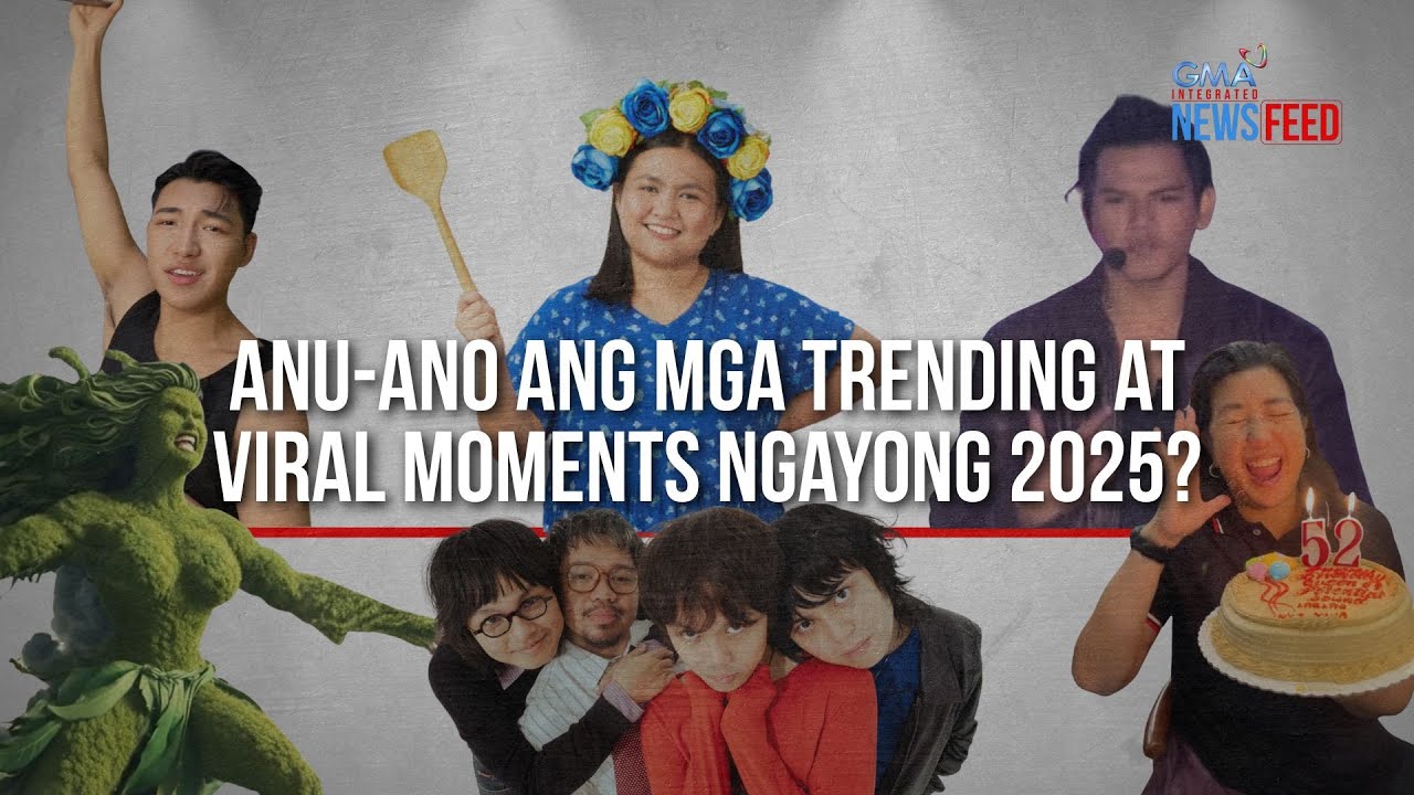 Anu-ano ang mga trending at viral moments ngayong 2025? | GMA ...