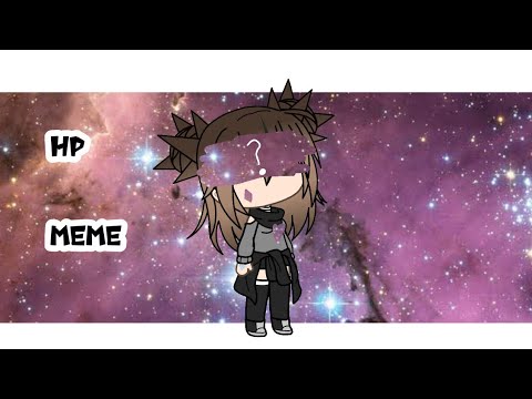 Hp Meme| Gacha Life - YouTube