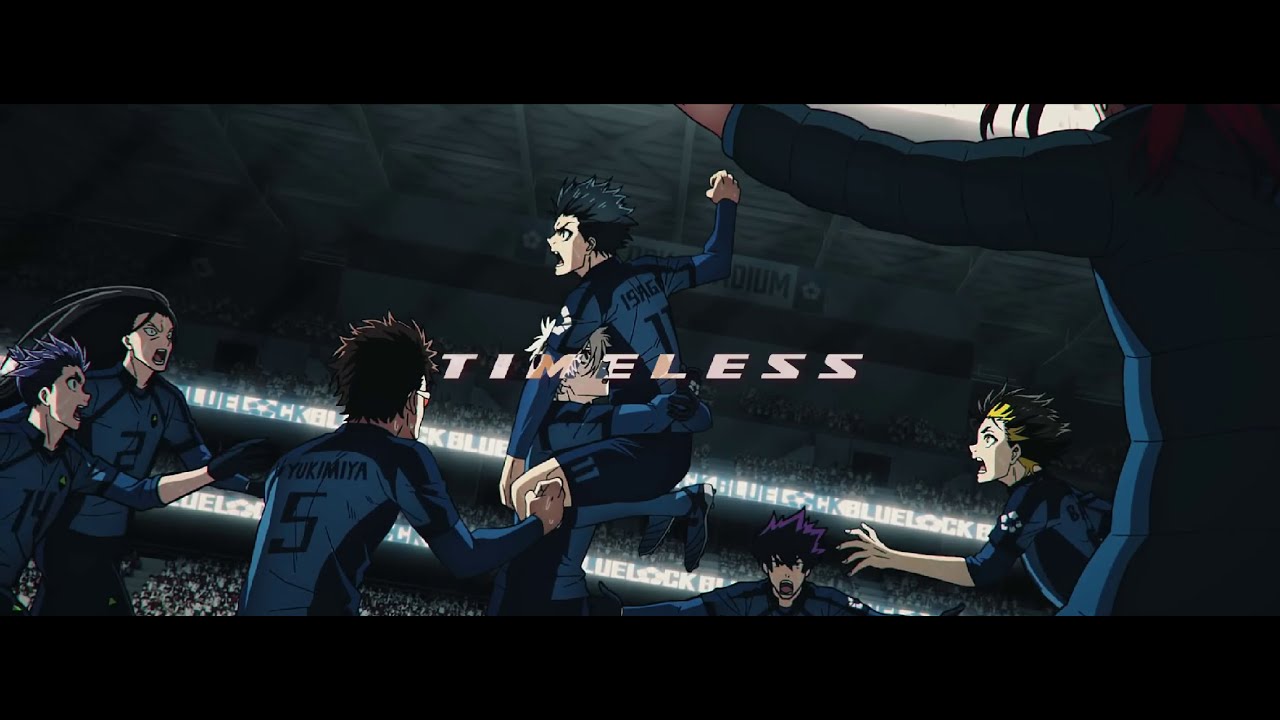 TIMELESS X BLUE LOCK : THE FINAL MATCHUP - YouTube