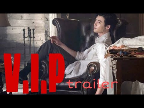 V.I.P Trailer- Lee Jong Suk
