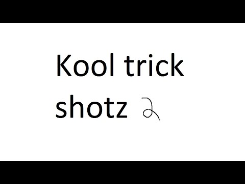 Kool trick shotz 2 - YouTube