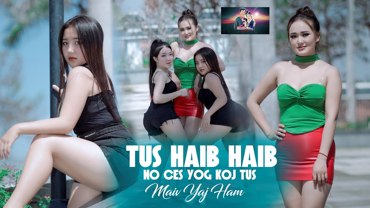 Tus Haib Haib No Ces Yog Koj Tus/Maiv Yaj Ham nkauj tshiab/New MV #musicvideo #2025 - YouTube