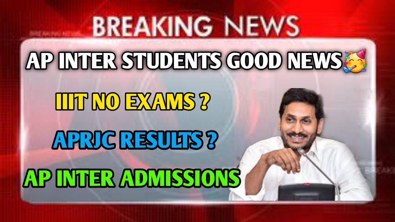 ap inter students good news|iiit no exams|aprjc results|ap inter ...