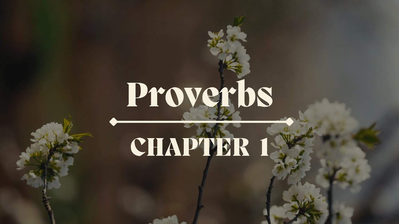 Proverbs 1 | Wisdom for living a Fruitful and Fulfilling Life. - YouTube