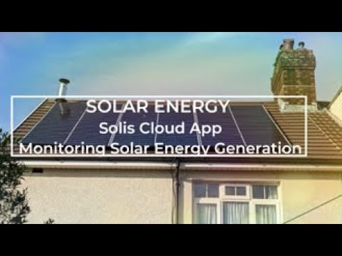 Solis Cloud app for Monitoring My Solar Generation - YouTube
