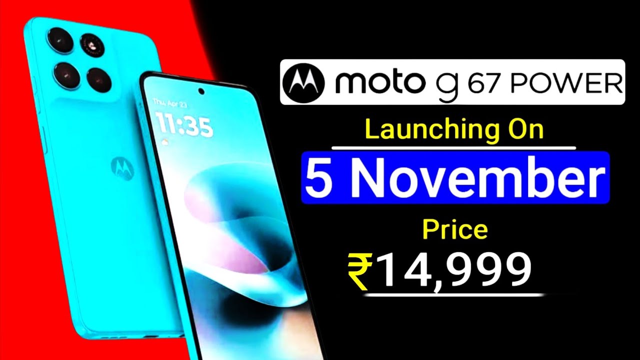 Moto G67 Power Launching On 5 November 2025! Price, Specs & First Look ...