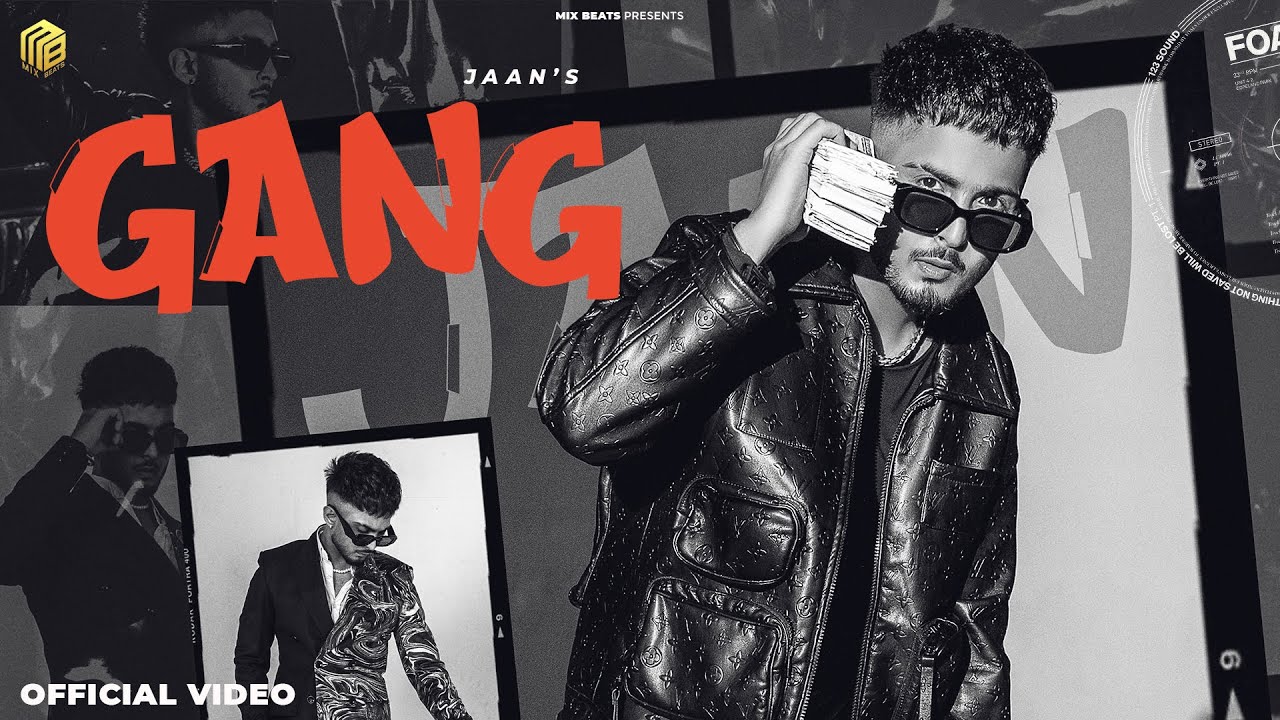 GANG (Official VIdeo) | Jaan | New Punjabi Song 2022 | Mix Beats ...