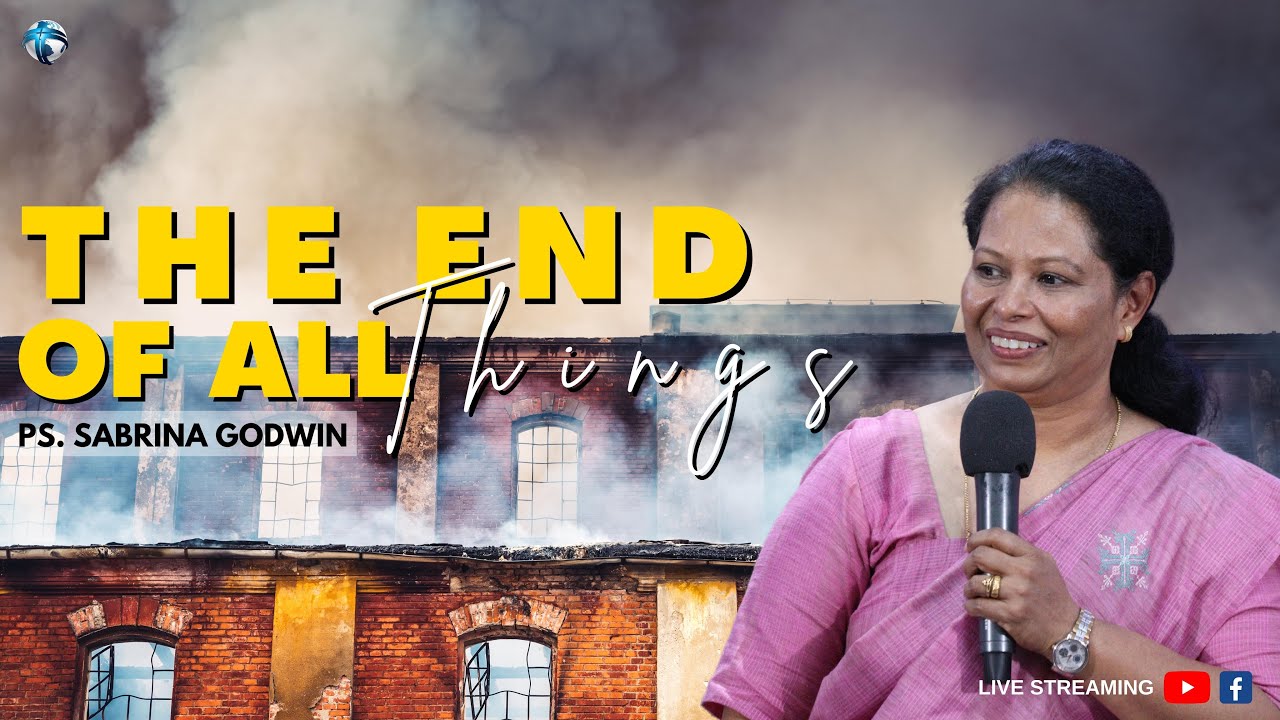 THE END OF ALL THINGS | SUNDAY ENGLISH WORSHIP SERVICE | PS. SABRINA ...