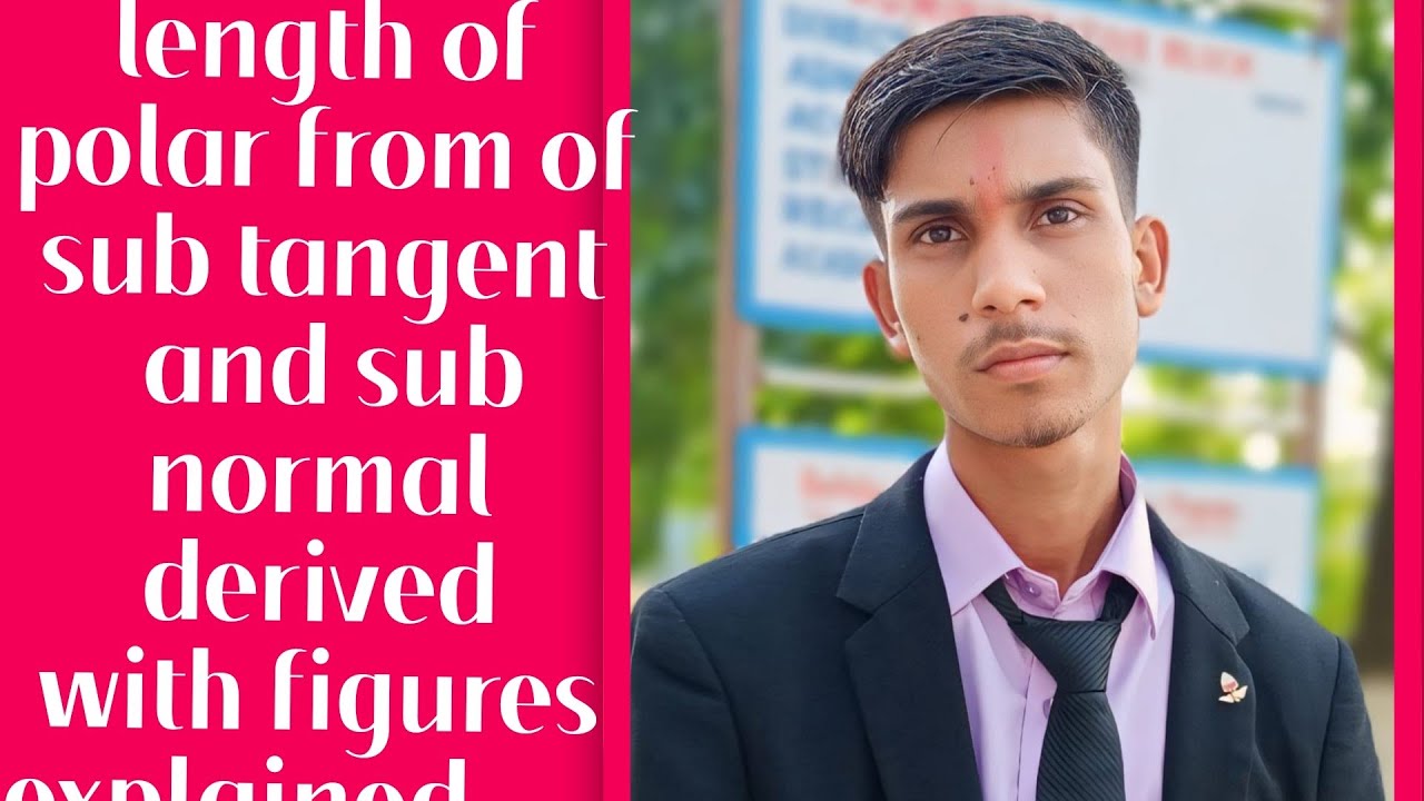 length of polar sub tangent and sub normal lecture.....explained with ...