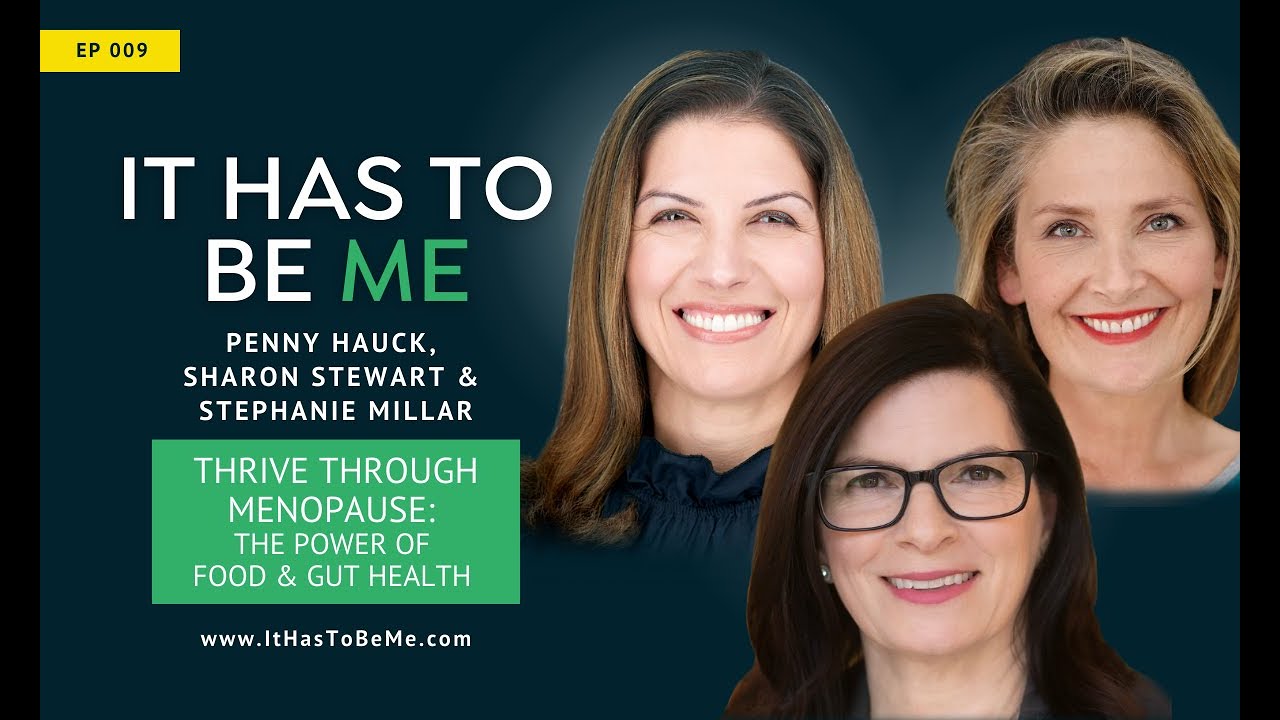 Thrive Through Menopause: The Power Of Food and Gut Health | 009 - YouTube