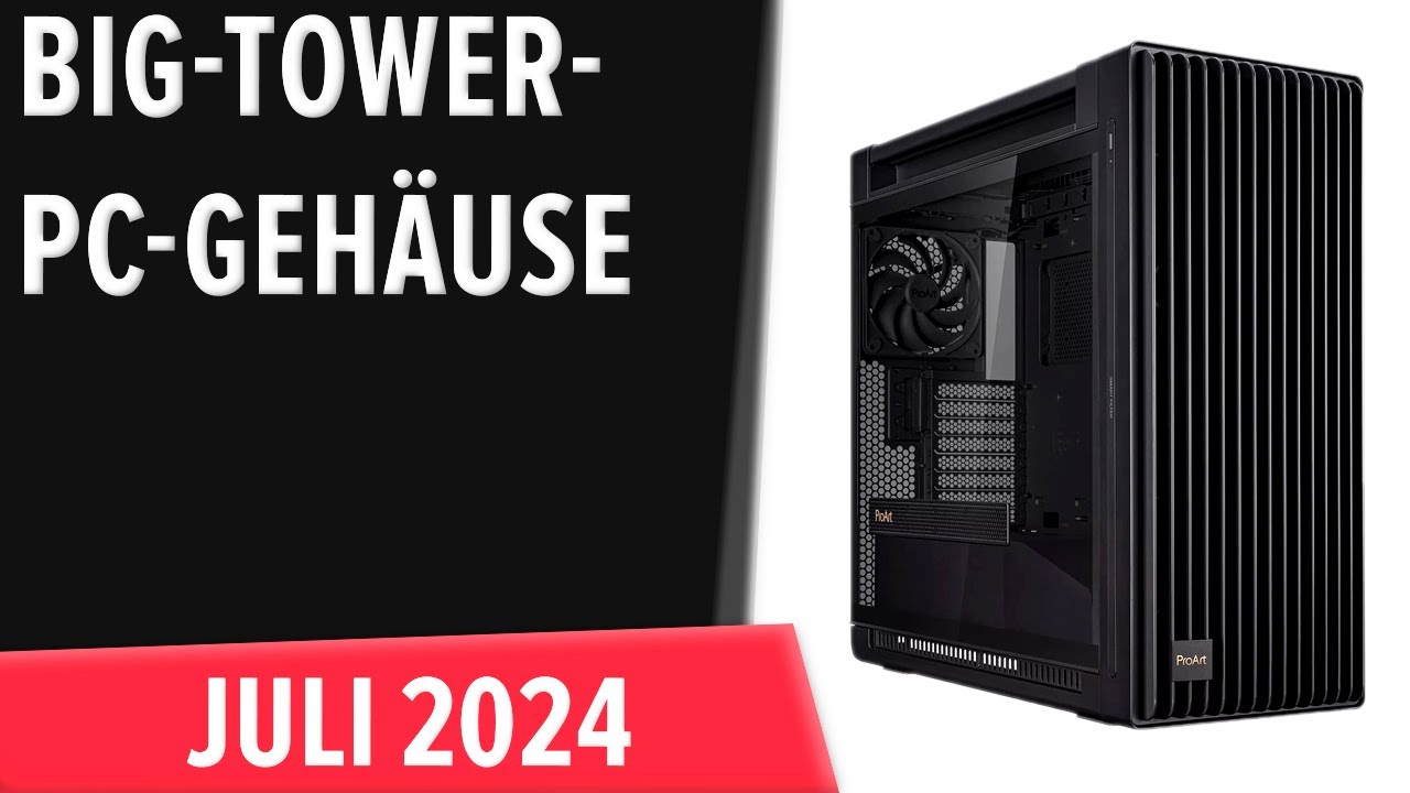 TOP–7. Die besten Big-Tower-PC-Gehäuse. Test & Vergleich 2024 | Deutsch ...