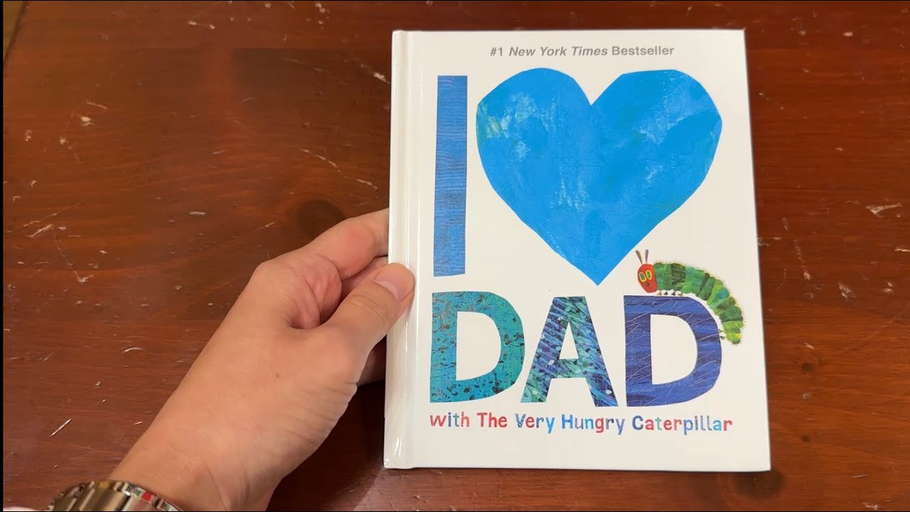 I love Dad With The Very Hungry Caterpillar ️🧔‍♂️🐛 Eric Carle - YouTube