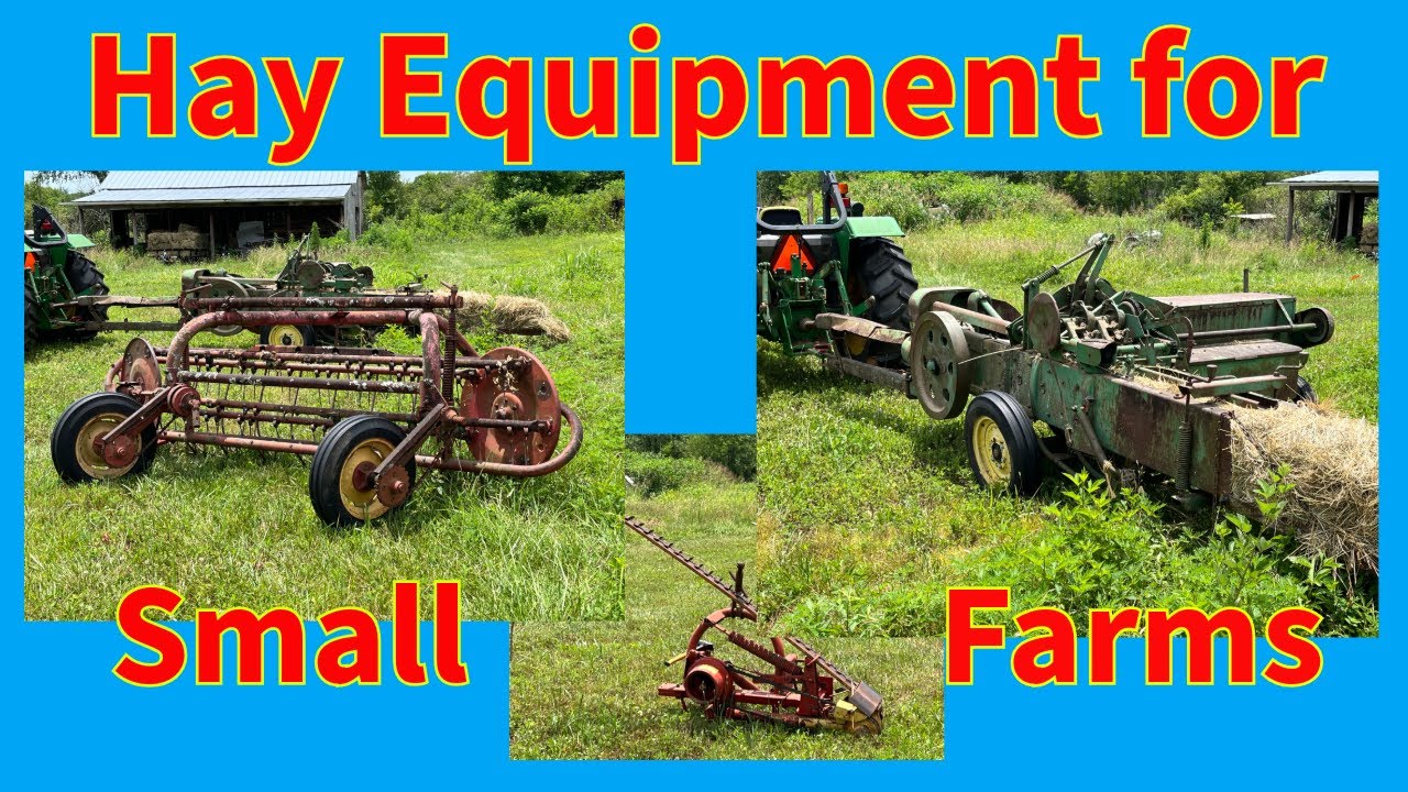 The Best Haymaking Equipment for Small Farms - YouTube