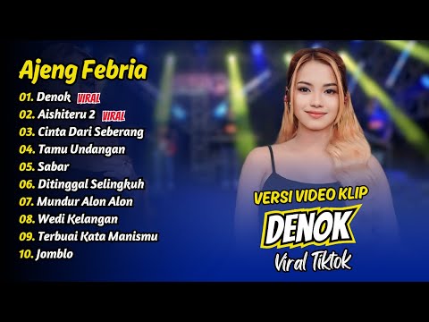 Ajeng Febria - DENOK - AISHITERU 2 - CINTA DARI SEBERANG || FULL ALBUM DANGDUT KOPLO