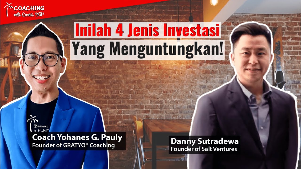 4 Instrumen Investasi yang Wajib Kamu Pahami dari Founder SALT Ventures | Yohanes G. Pauly ...