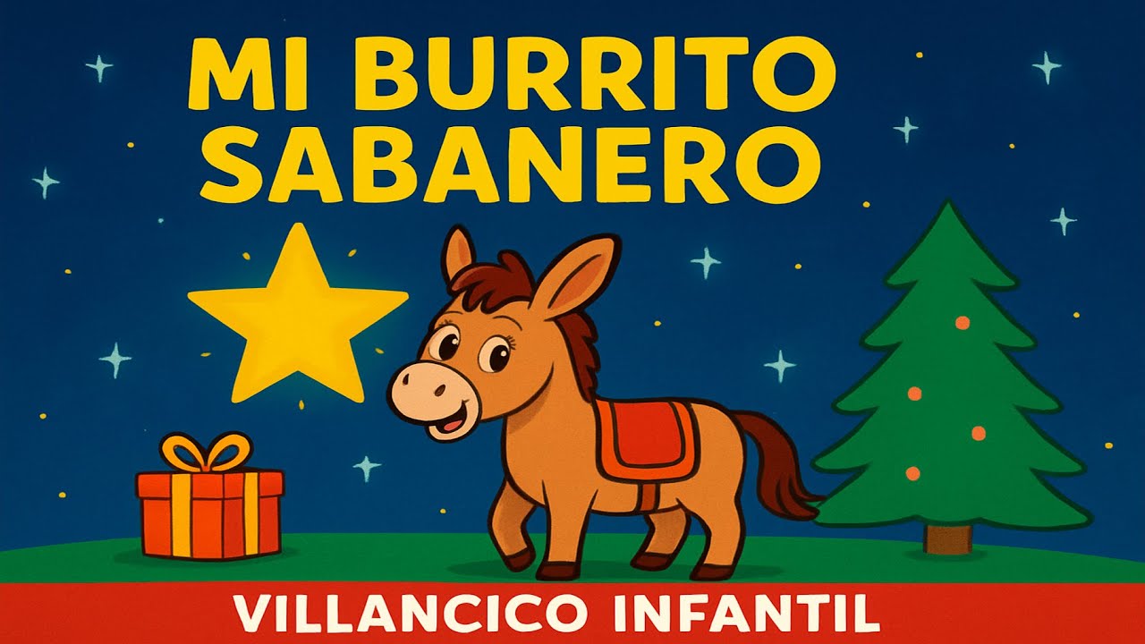 Mi Burrito Sabanero, El Burrito de Belén - Canciones Infantiles de ...