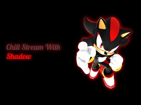Chill Stream With Shadow - YouTube