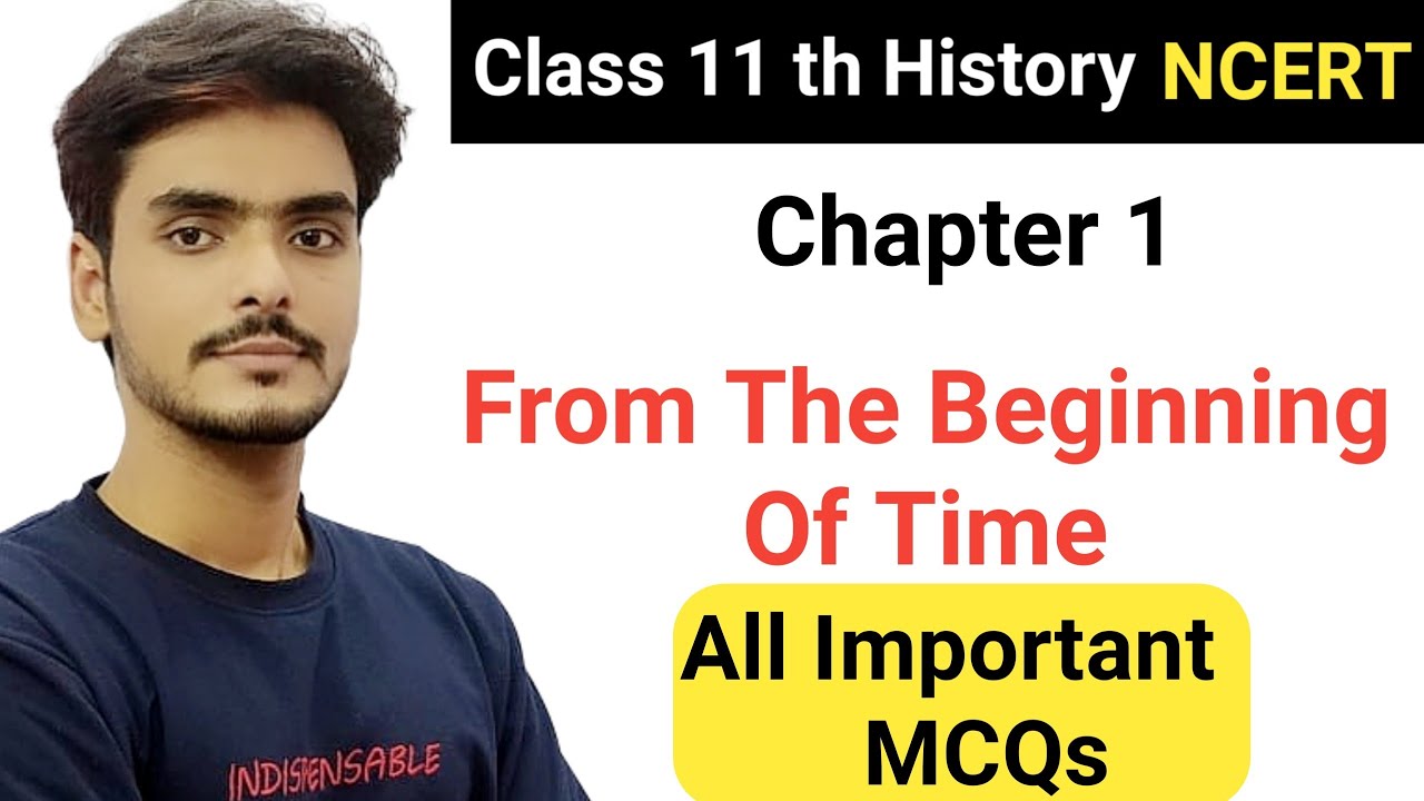 Class 11 || History || Chapter 1 || From the beginning of time || All ...