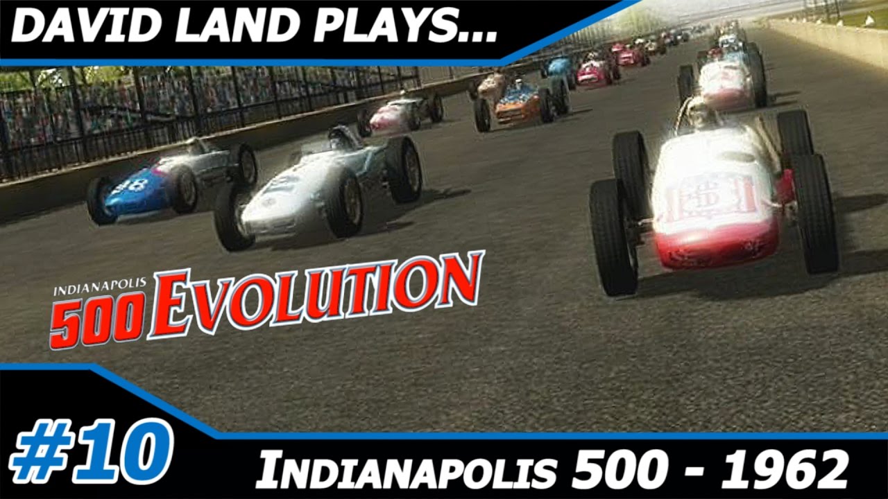 David Land Plays: Indianapolis 500 Evolution Career Mode: Indianapolis ...