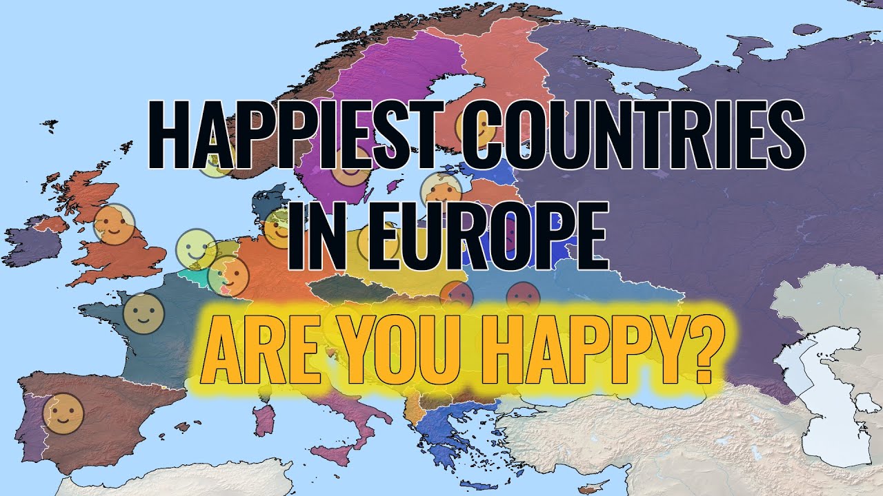 🙂Happiest People in Europe: Animated Bar Graph from the World Happiness ...