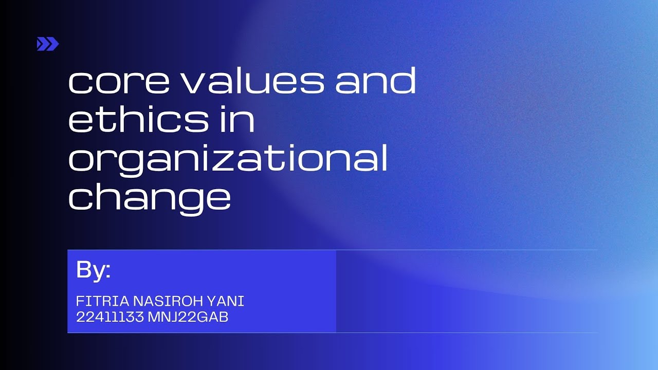 core values and ethics in organizational change - YouTube