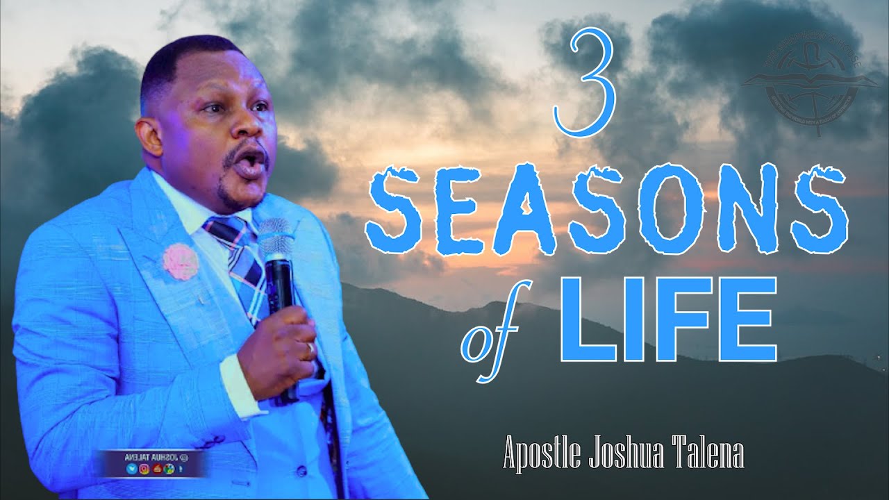 3 SEASONS THAT GOVERNS LIFE by APOSTLE JOSHUA TALENA - YouTube