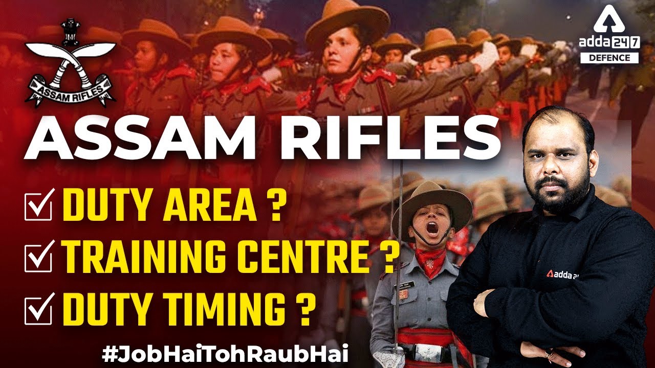 Assam Rifles | Assam Rifles Duty Area | Assam Rifles Training Centre ...