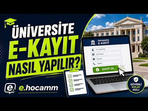 ÜNİVERSİTE E-KAYIT NASIL YAPILIR? 2026 ÜNİVERSİTE KAYIT İŞLEMLERİ ADIM ADIM BAŞVURU