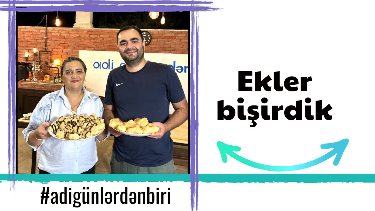Adi günlərdən biri:Anamla Ekler bişirdik - YouTube