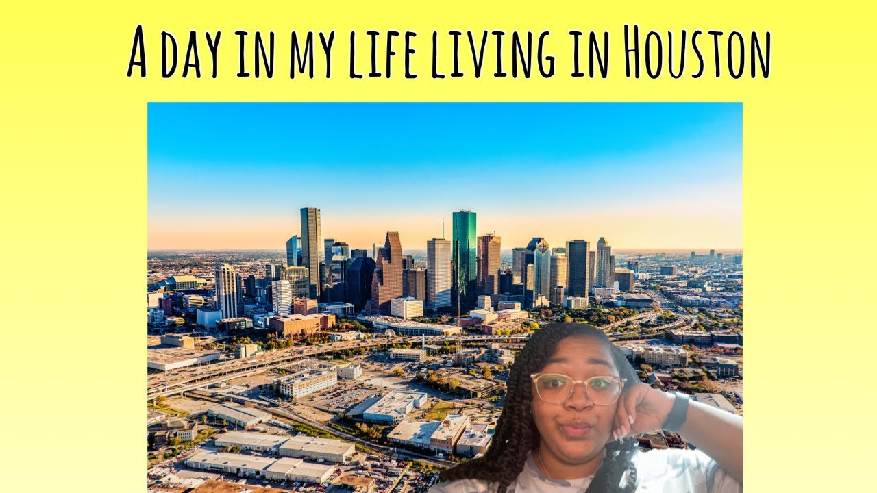 Living in Houston, Texas • A day in my life in Houston - YouTube