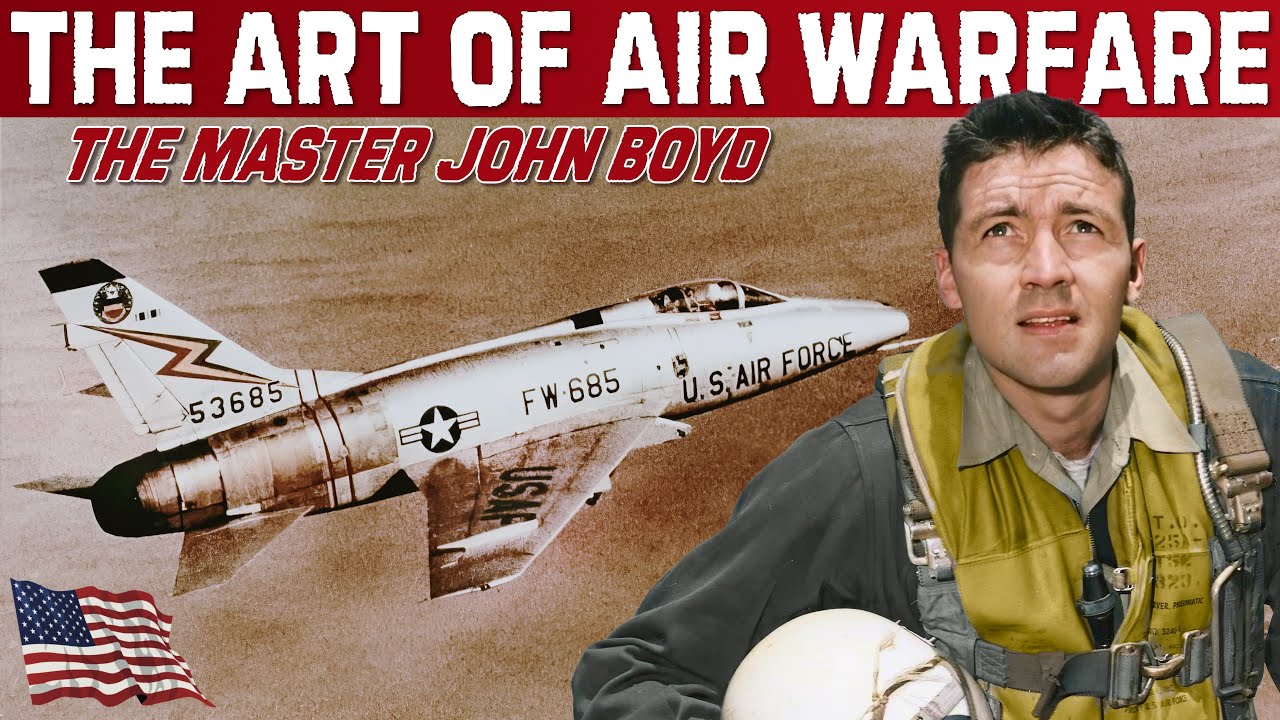 John Boyd: The Pilot Who Changed the Art of Air Warfare. Watch Rare ...